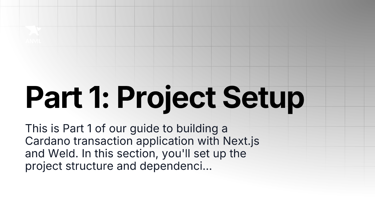 Part 1: Project Setup | Anvil Development Agency